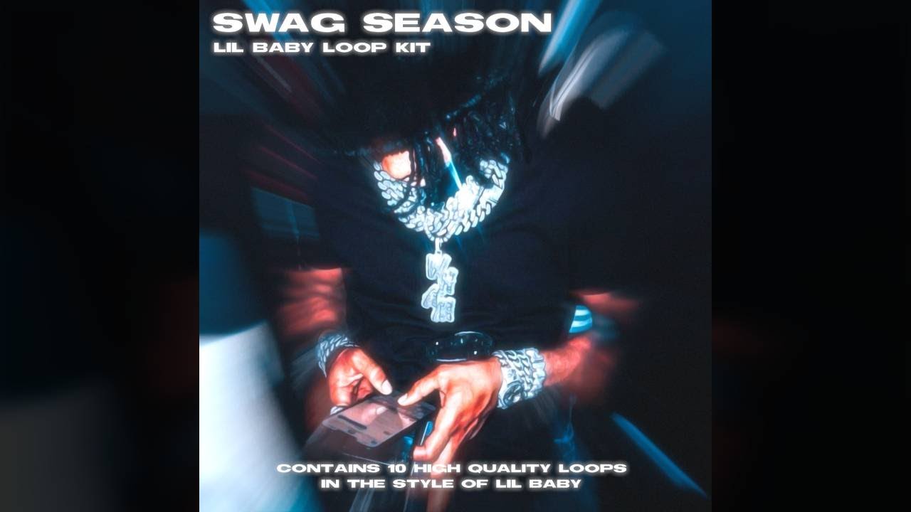 [FREE] Loop Kit / Lil Baby Loop Kit - "Swag Season" (Vocals, Lil Durk ...