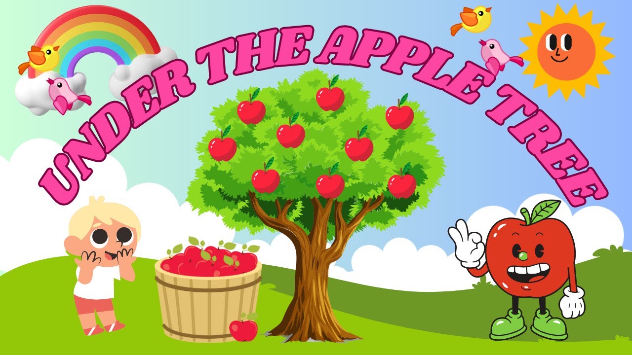 Under the Apple Tree | Fun Nursery Rhyme for Kids | Sing-Along Song ...