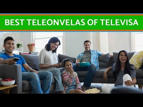 The best telenovelas of Televisa