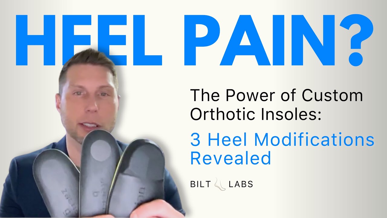 3 Heel Modifications Revealed - The Power of Custom Orthotic Insoles ...