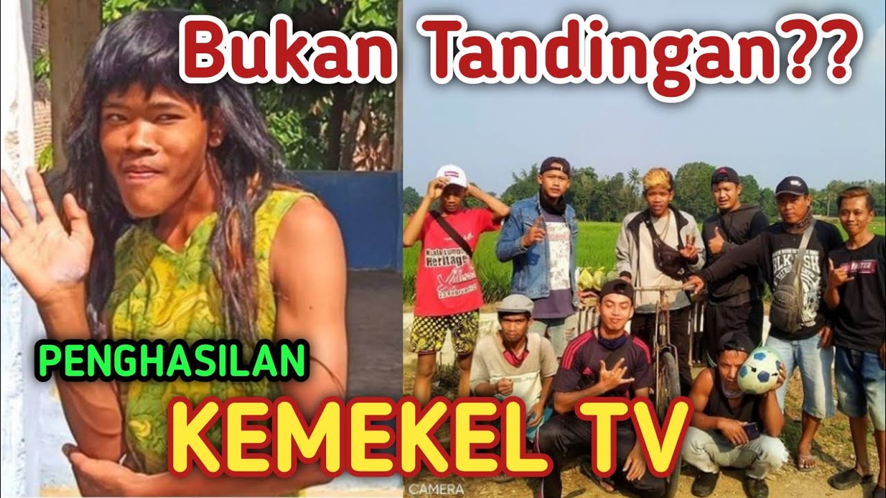 Gaji Kemekel Tv Dari YouTube Setiap Bulan..??? - YouTube
