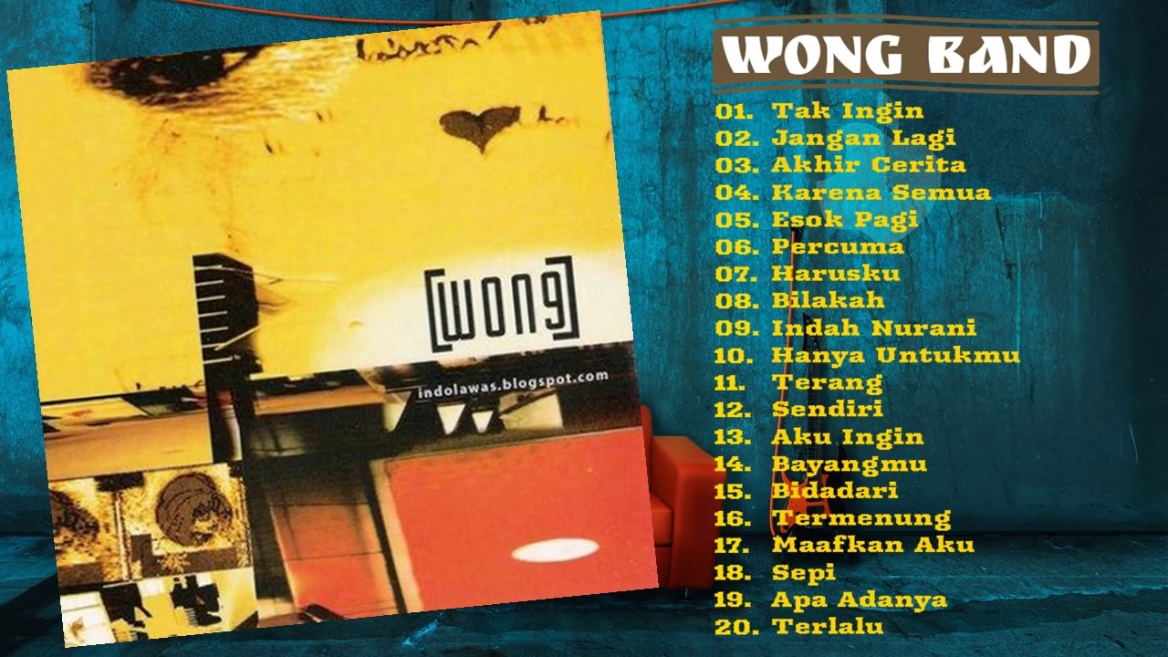 WONG BAND Full Album Lagu Indonesia Terbaik Tahun 2000'an Terpopuler ...