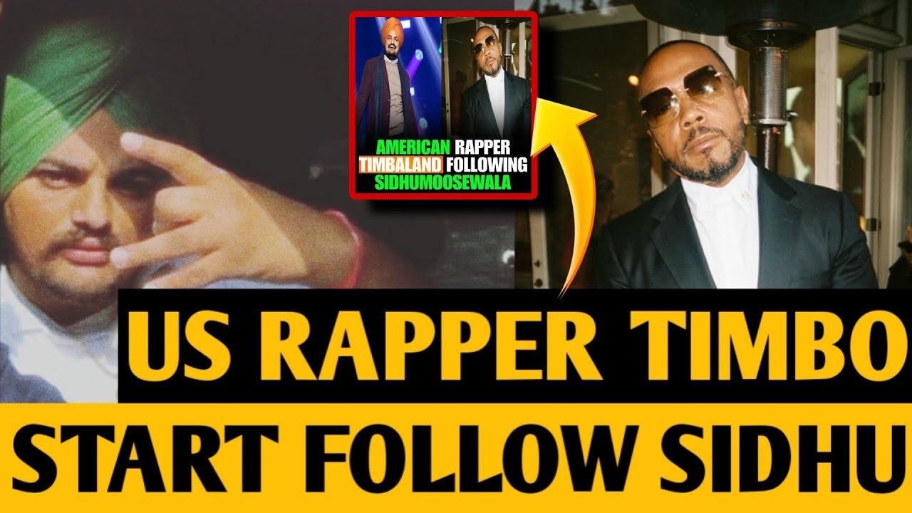 Sidhu Moose Wala • American Rapper Timbo Land Starting Follow Sidhu ...