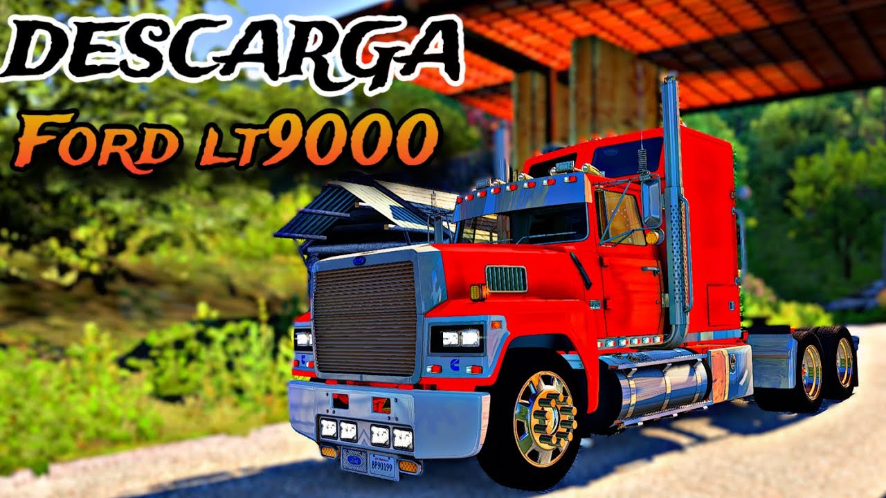 DESCARGA FORD LTL 9000 versión 1.51| ats mods 1.51 | Madara 57 ...