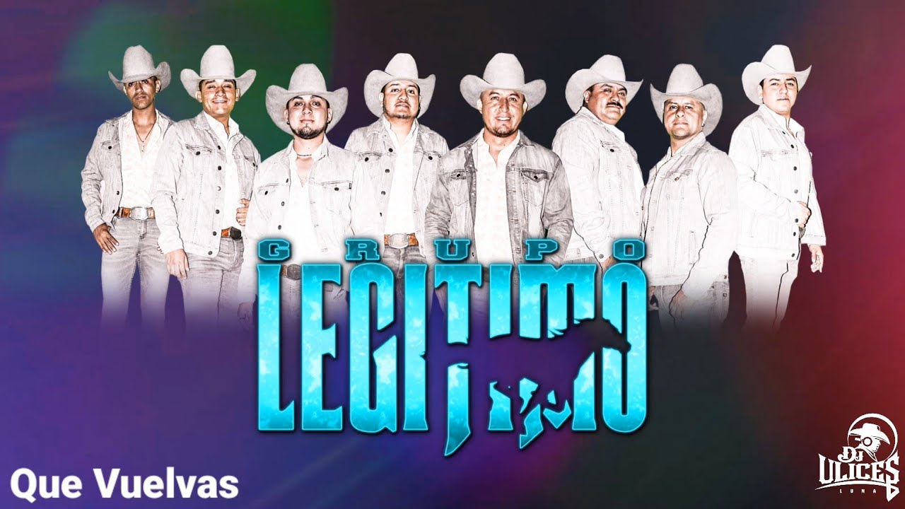 Grupo Legitimo | Que Vuelvas ♪ [En Vivo / 2023] - YouTube