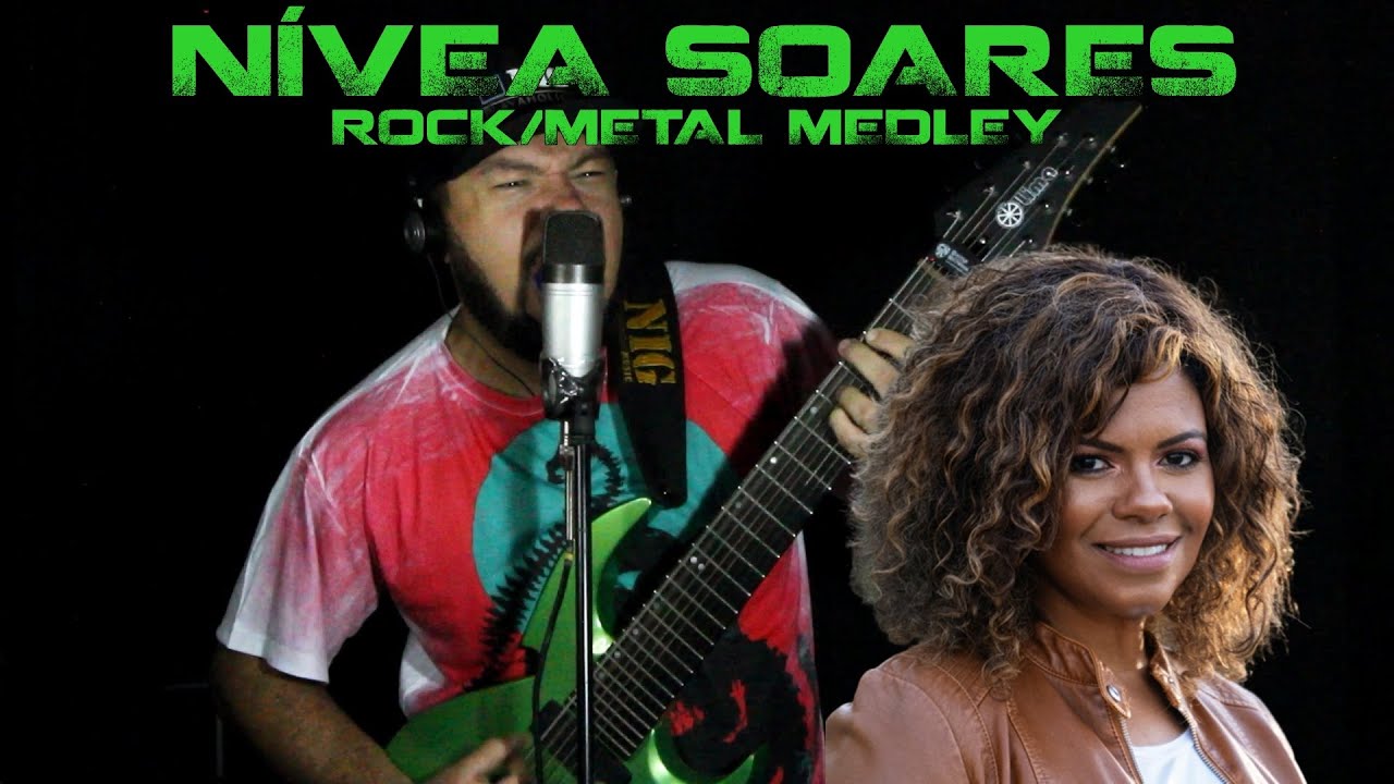 NÍVEA SOARES - ROCK/METAL MEDLEY - MICHEL OLIVEIRA - YouTube