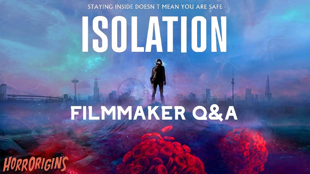 'Isolation' Movie | HorrOrigins Filmmakers Interview | Where Horror is ...