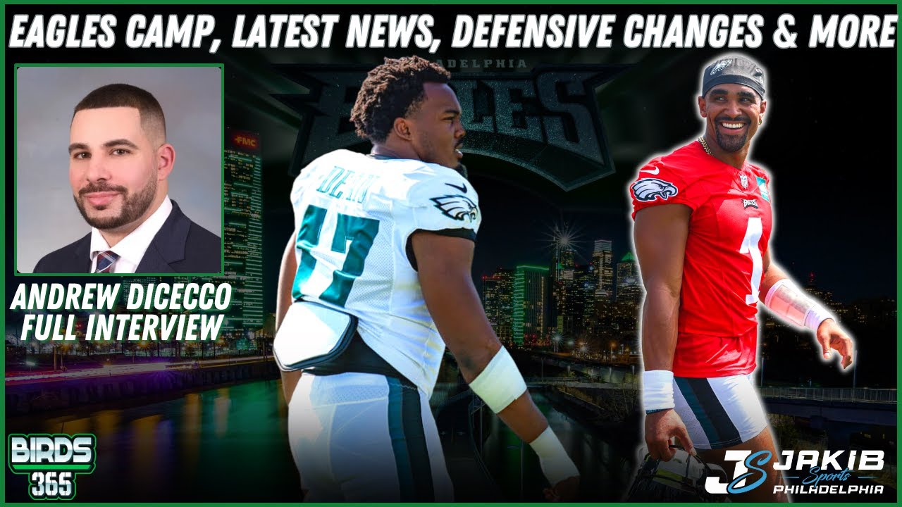 Andrew DiCecco on Eagles Latest Camp News, Key Position Battles ...