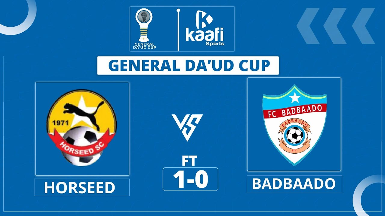 WARBIXIN : HORSEED VS BADBAADO KOOBKA GENARAL DAA'UUD-CUP. - YouTube