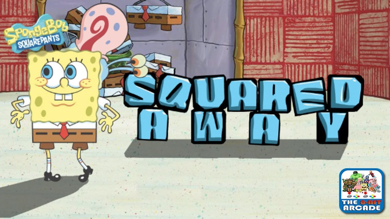 SpongeBob SquarePants: Squared Away - Be There or Be Square ...
