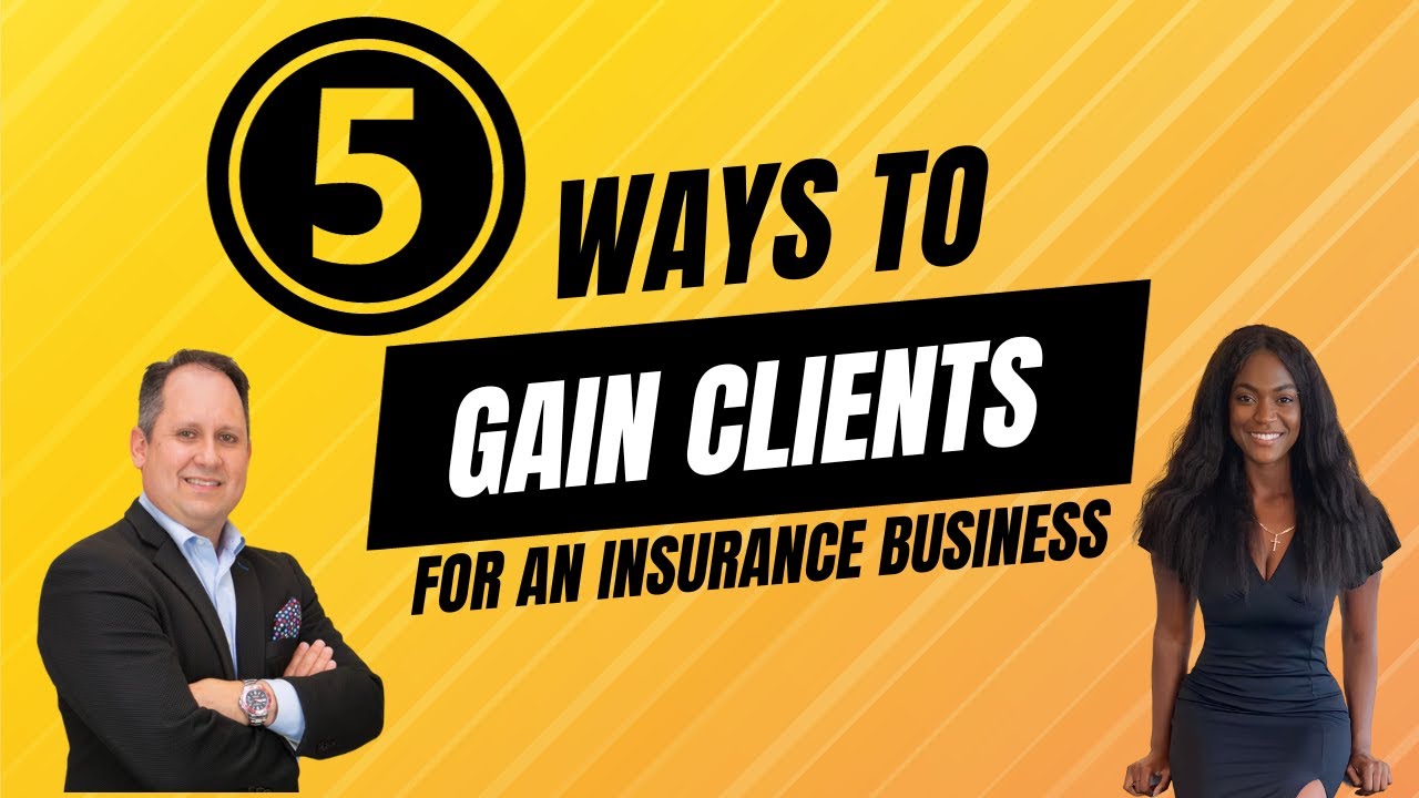 5 Ways To Gain Clients For Insurance Agent - YouTube