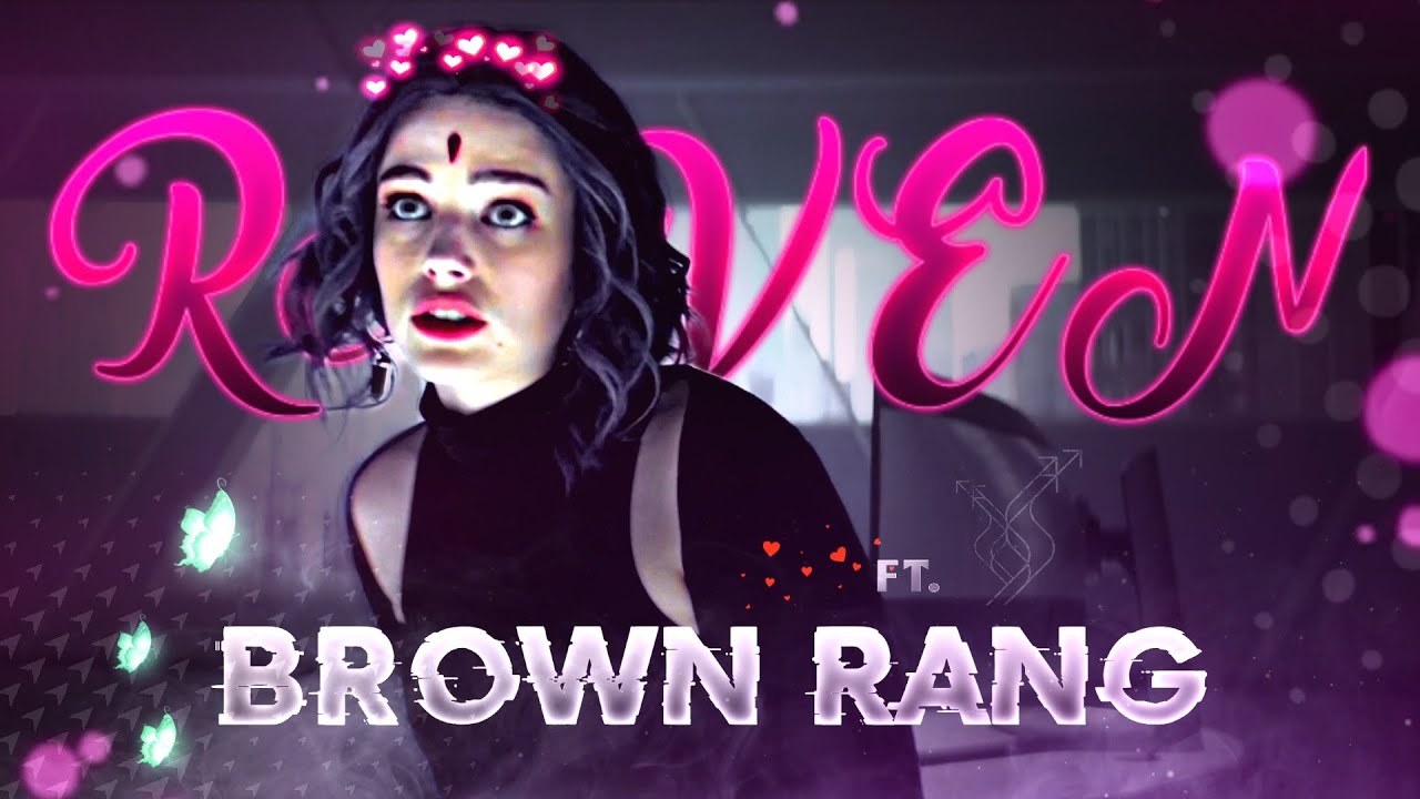 🔥RAVEN - BROWN RANG STETUS EDIT | TITANS RAVEN EDIT | BROWN RANG SONG ...