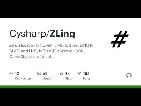 GitHub - Cysharp/ZLinq: Zero allocation LINQ with LINQ to Span, LINQ to SIMD, and LINQ to Tree ...