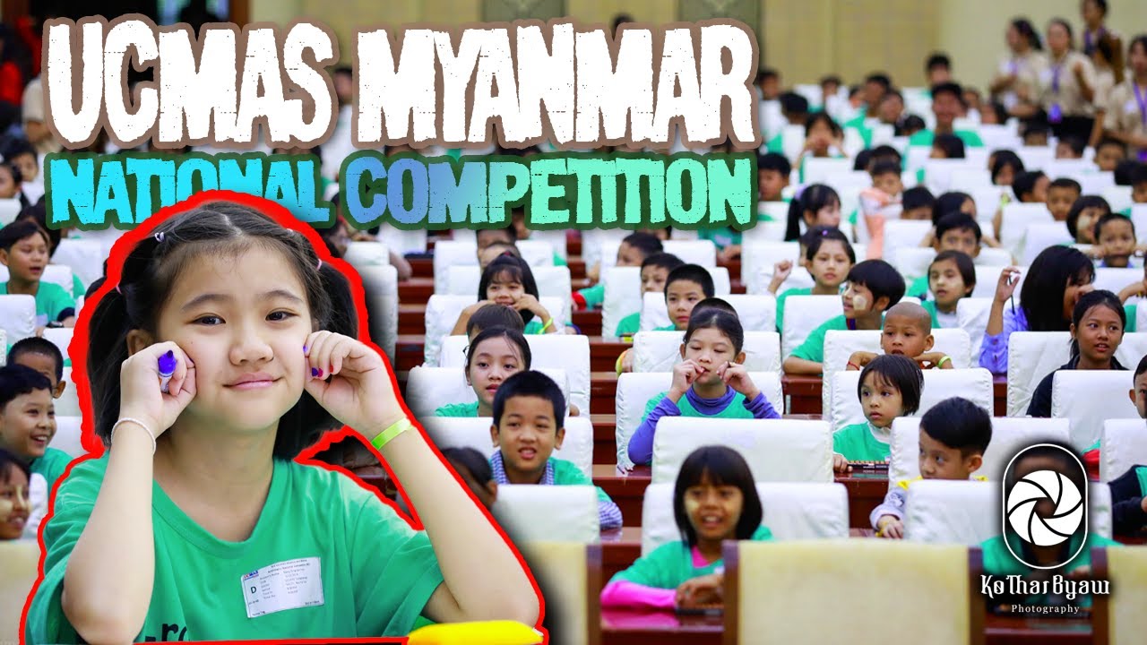 UCMAS Myanmar - 3rd National Competition | RECAP Video - YouTube