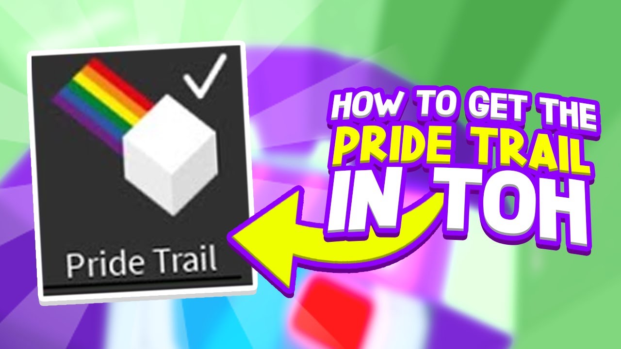 2024 | How to get the PRIDE TRAIL in TOWER OF HELL! | Roblox ToH - YouTube