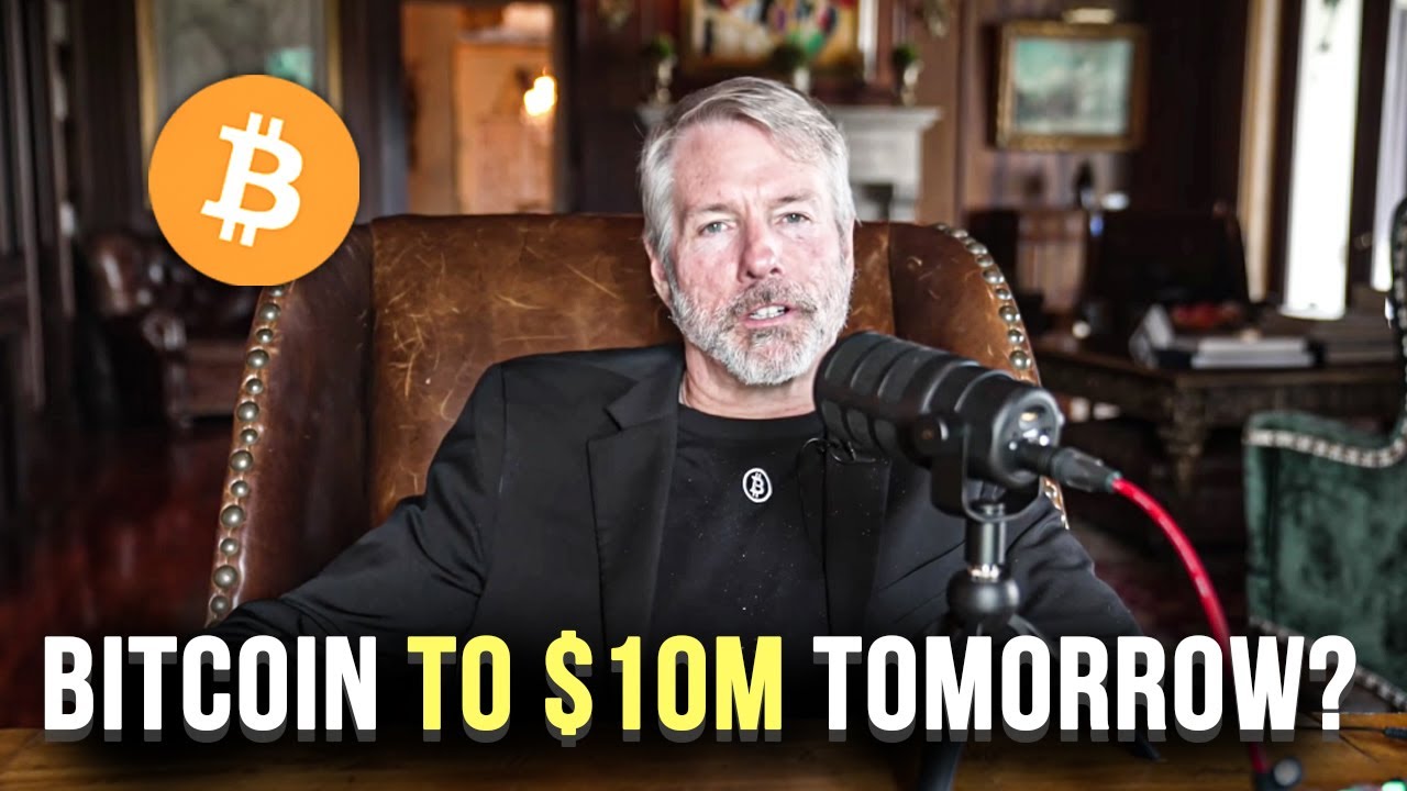 Michael Saylor: “Bitcoin to $10M TOMORROW: Are You Ready for This ...
