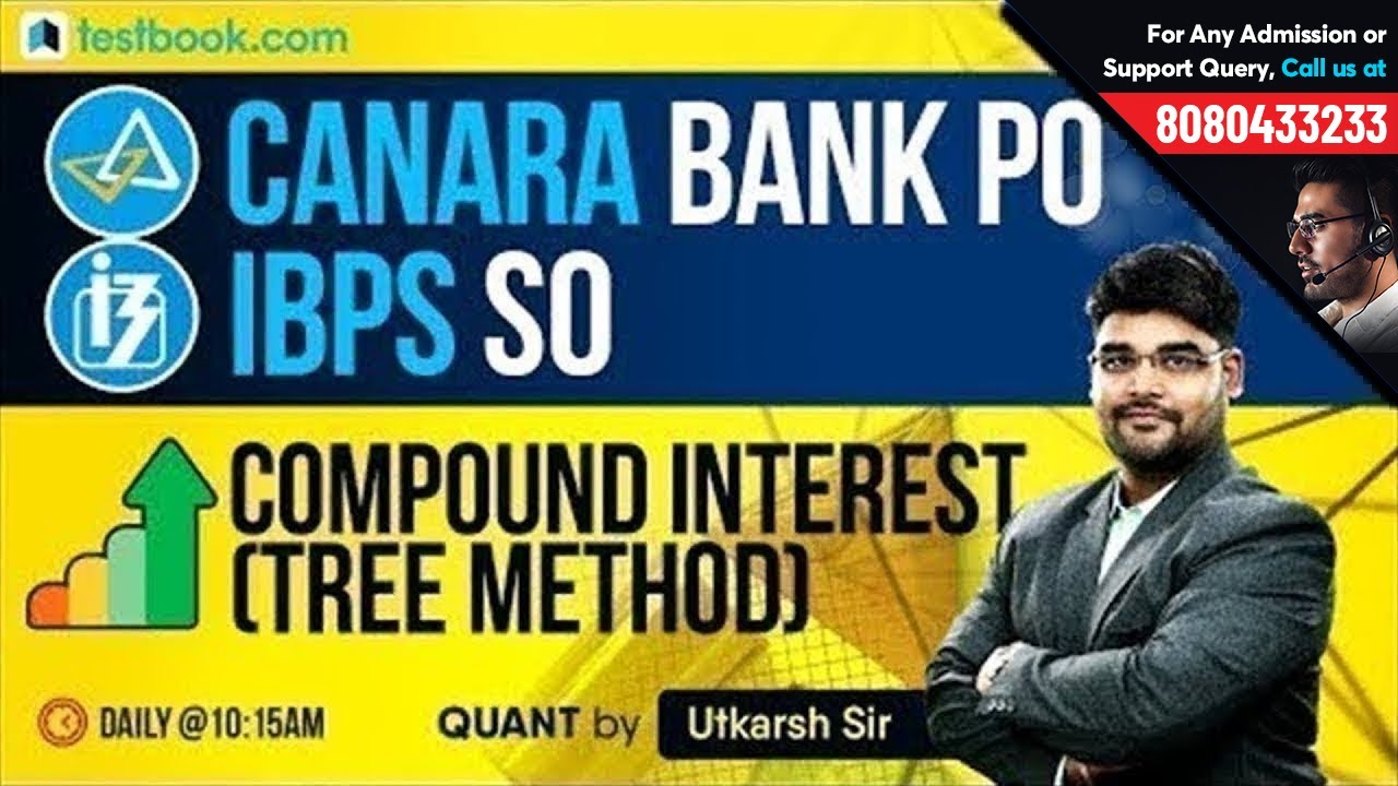 Canara Bank PO & IBPS SO Quant | Compound Interest using Tree Method ...