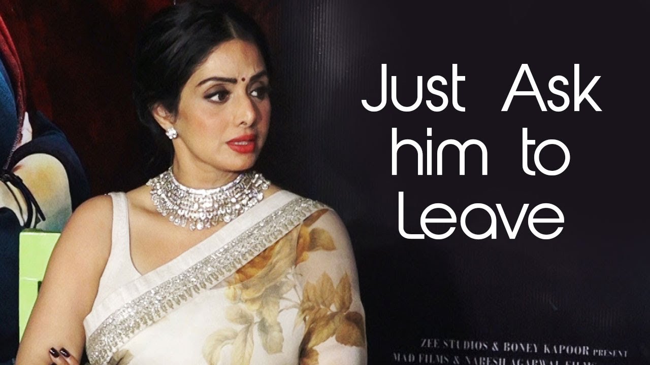 Angry Sridevi asks reporter to leave ! Watch Video - YouTube