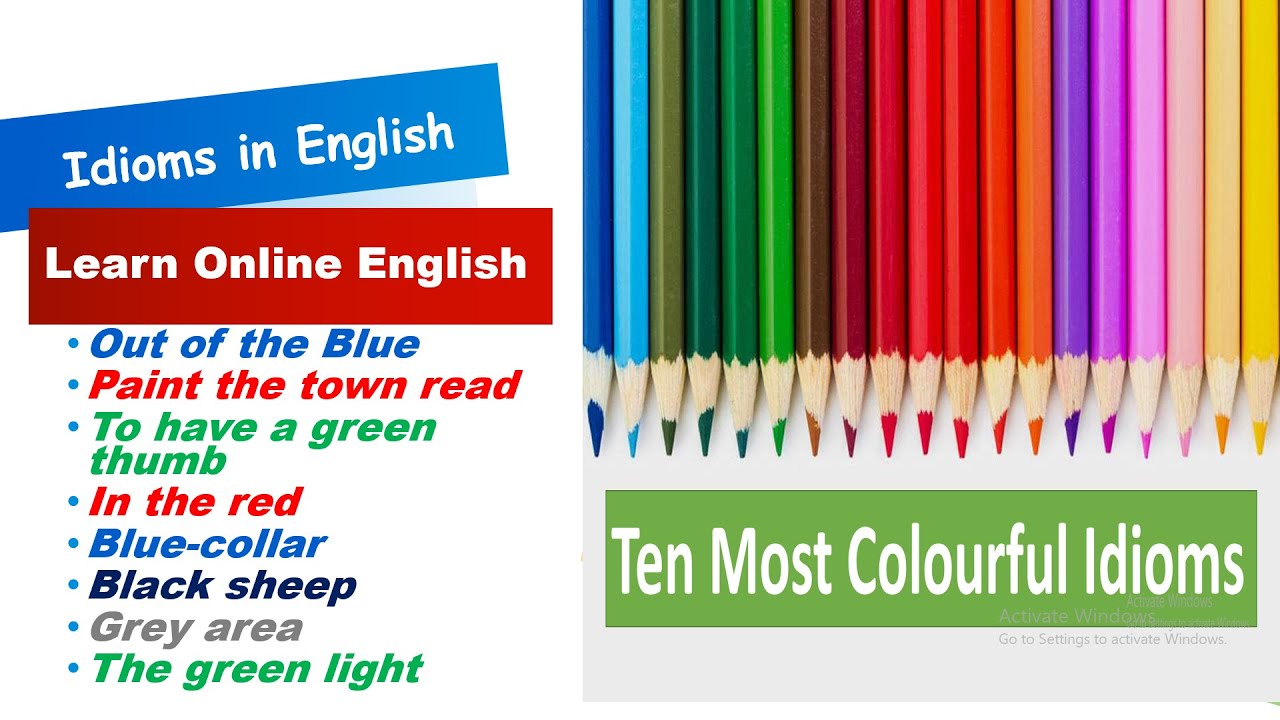 Colourful Idioms || Idioms on Colours || 10 famous idioms on Colours ...