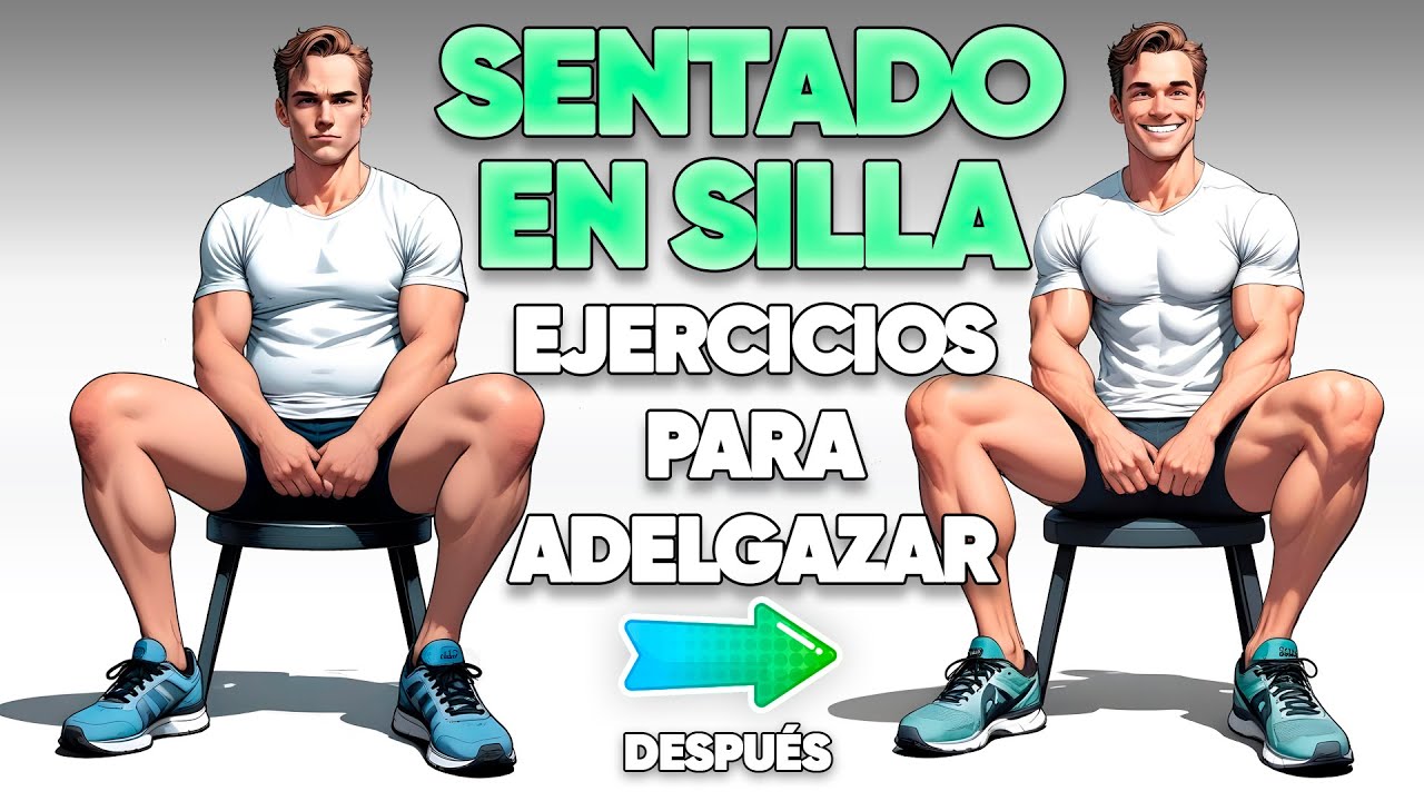 Ejercicios SENTADO EN SILLA para ADELGAZAR y PERDER PESO - YouTube