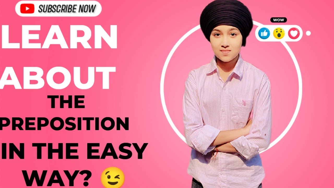 Learn about the preposition in the easy way and how you find it easy ...