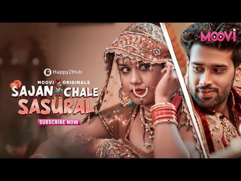 Sajan Chale Sasural | Part 1 | Moovi App | New Web Series | Ritu Rai | Priya R | Mahi |Story ...