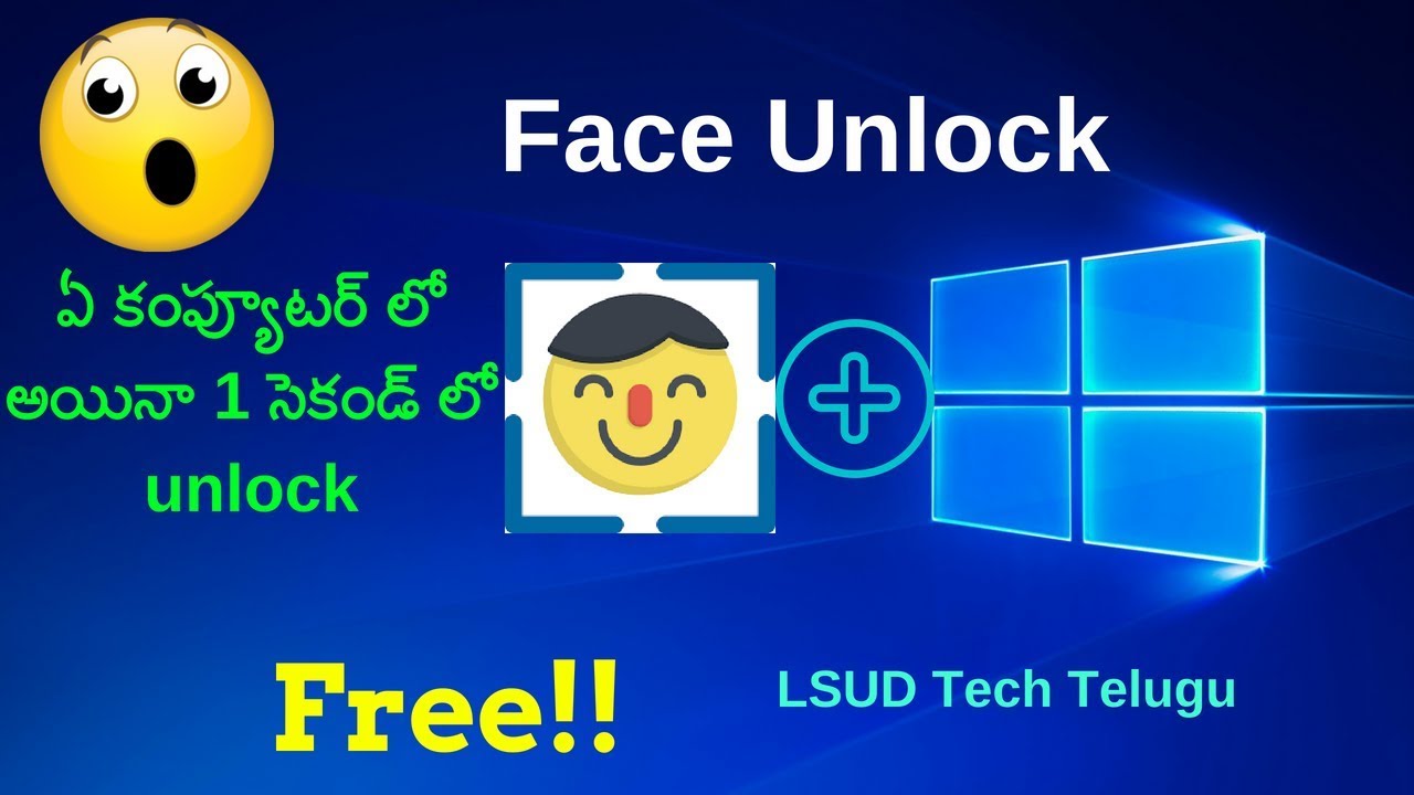 How to get Free Face Unlock on any windows computer? LSUD Tech Telugu ...