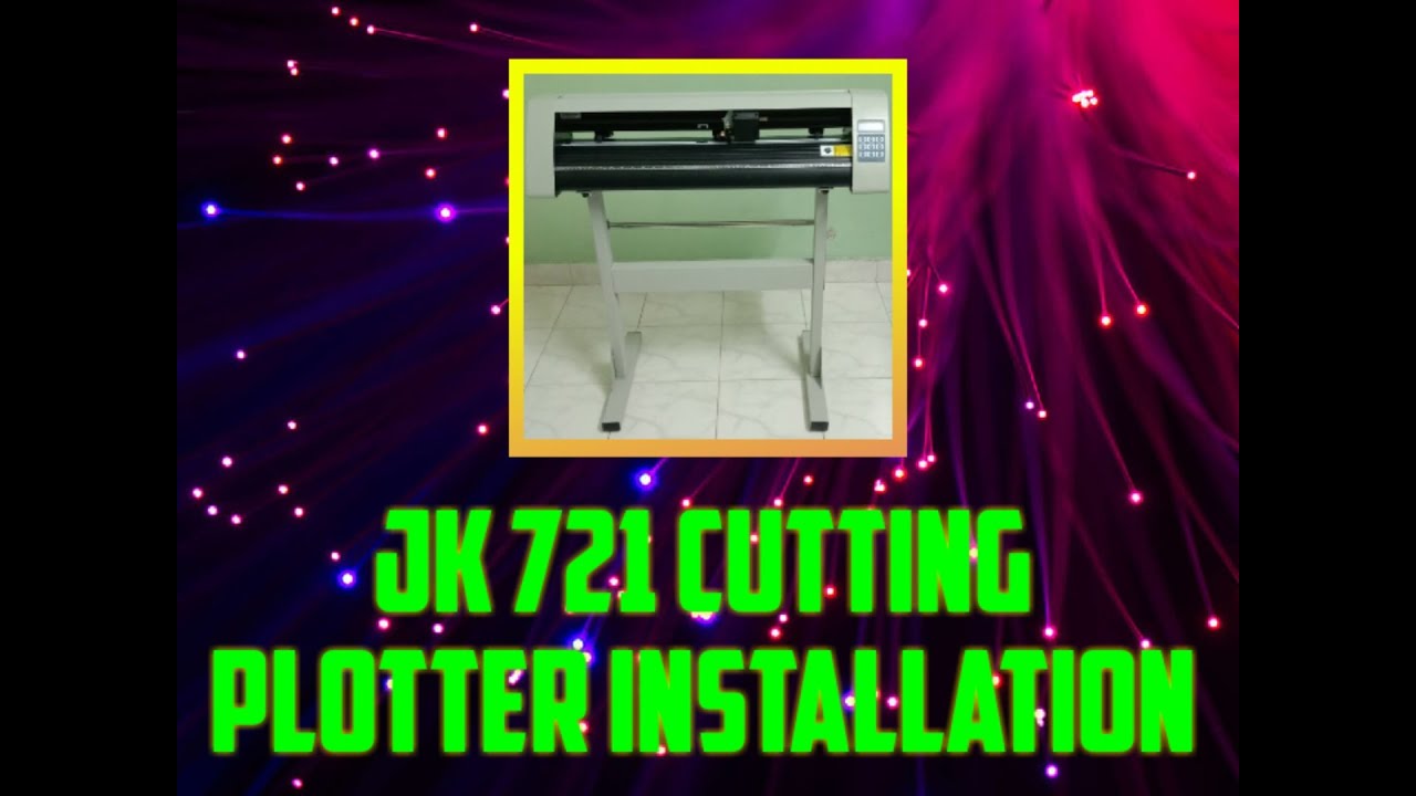 Jk 721 cutting plotter installation in customer place. - YouTube