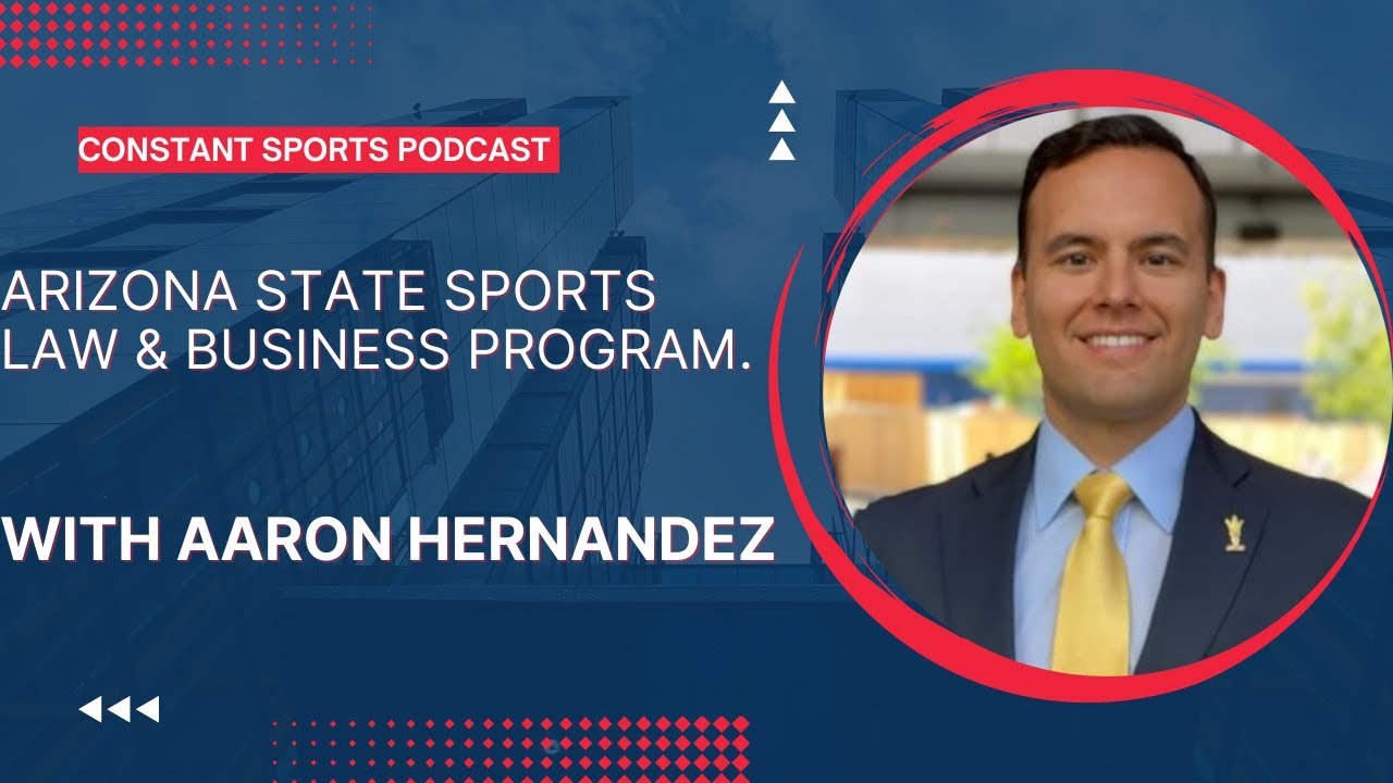 Arizona State Sports Law & Business Program Conversation with Director ...