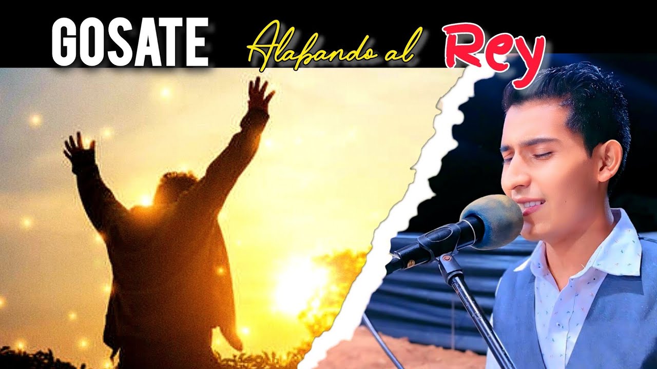 🔥🎹GOSATE CON ESTAS ALABANZAS 🎹🌍 - YouTube