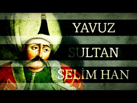 Yavuz Sultan Selim Han