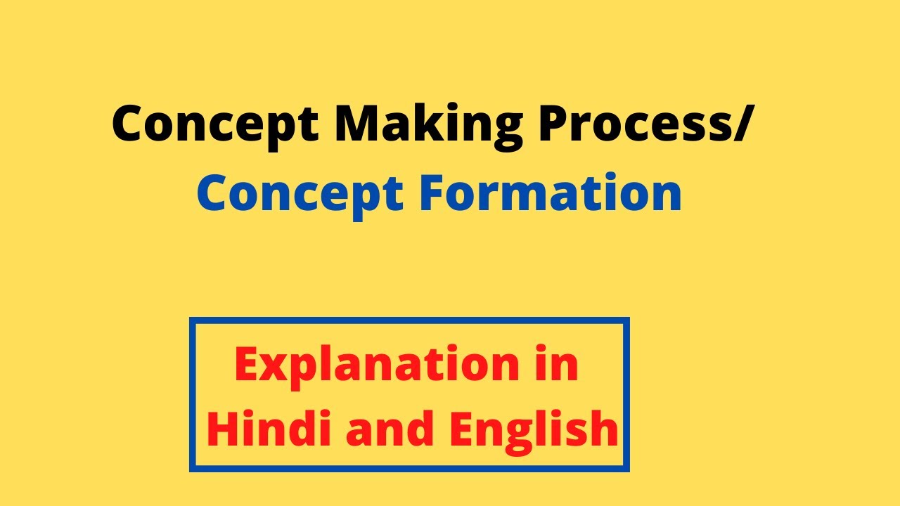 Concept Making Process or Concept Formation II B.Ed 2022 - YouTube