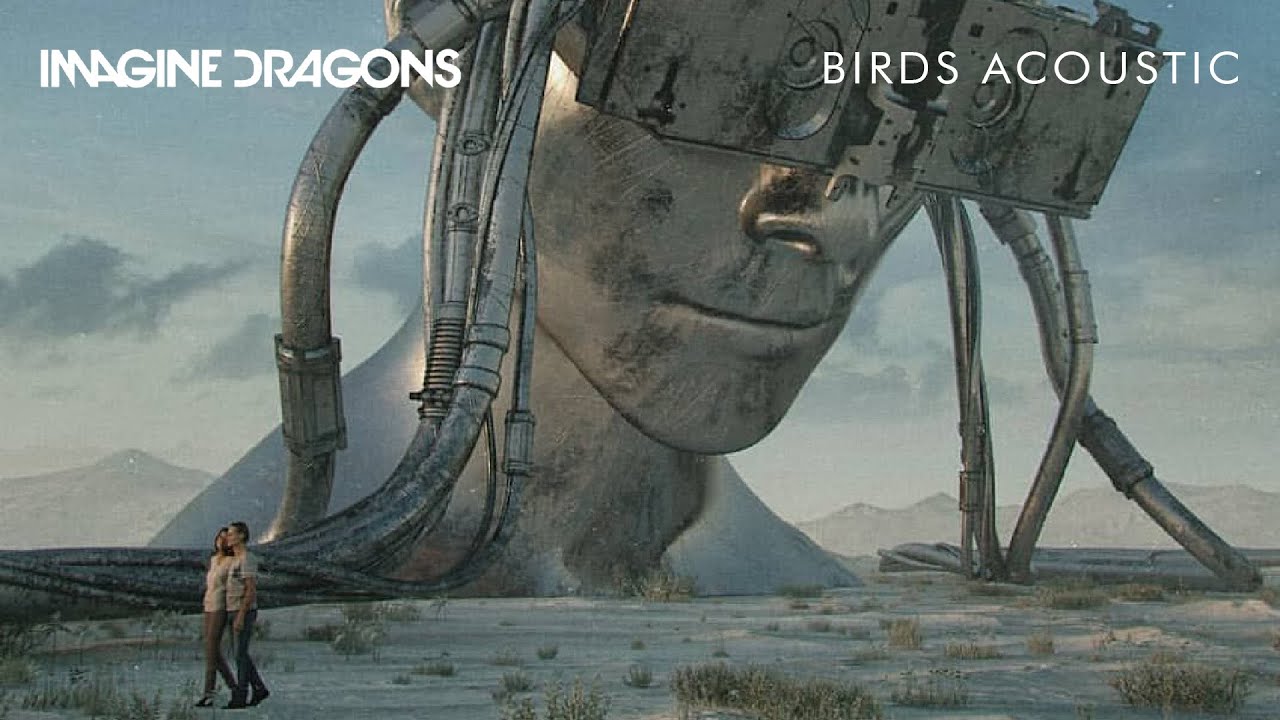 Imagine Dragons - Birds (Acoustic) - YouTube