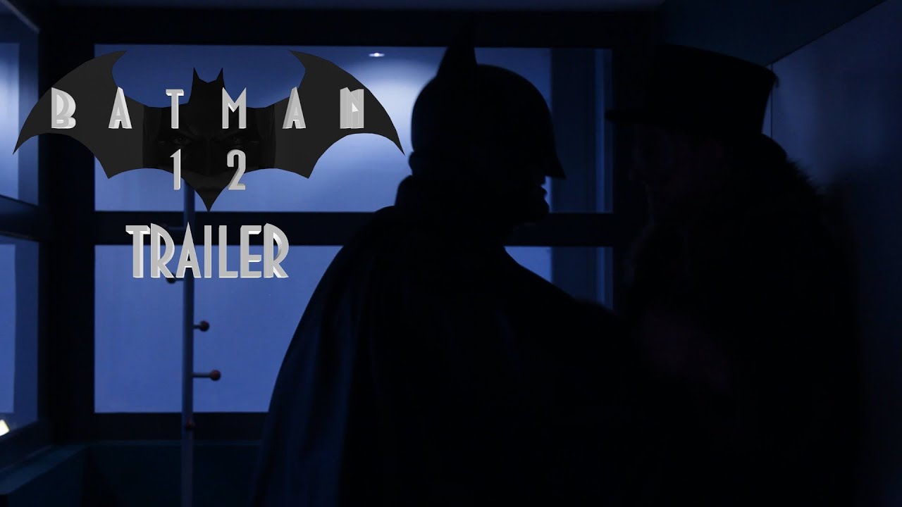 Batman 12 Trailer - YouTube