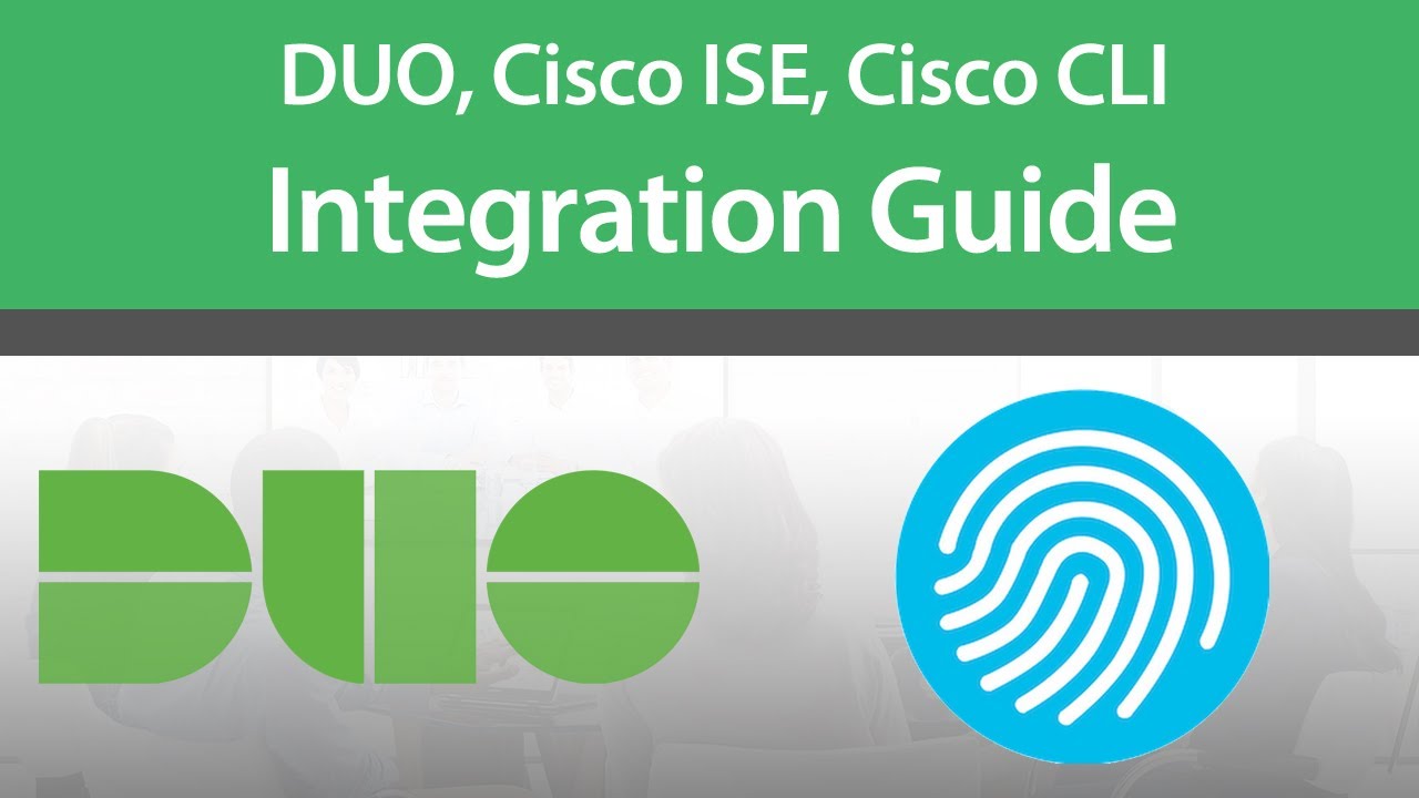 Duo, Cisco ISE and Cisco CLI Integration Guide - YouTube