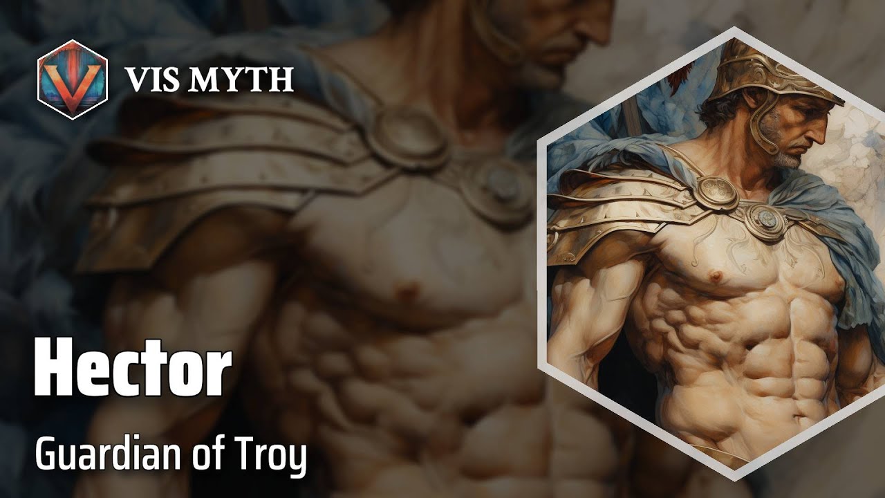 Hector: The Loyal Trojan Warrior | Greek Mythology Story｜VISMYTH - YouTube