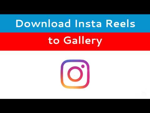 How to download Instagram reels to gallery
