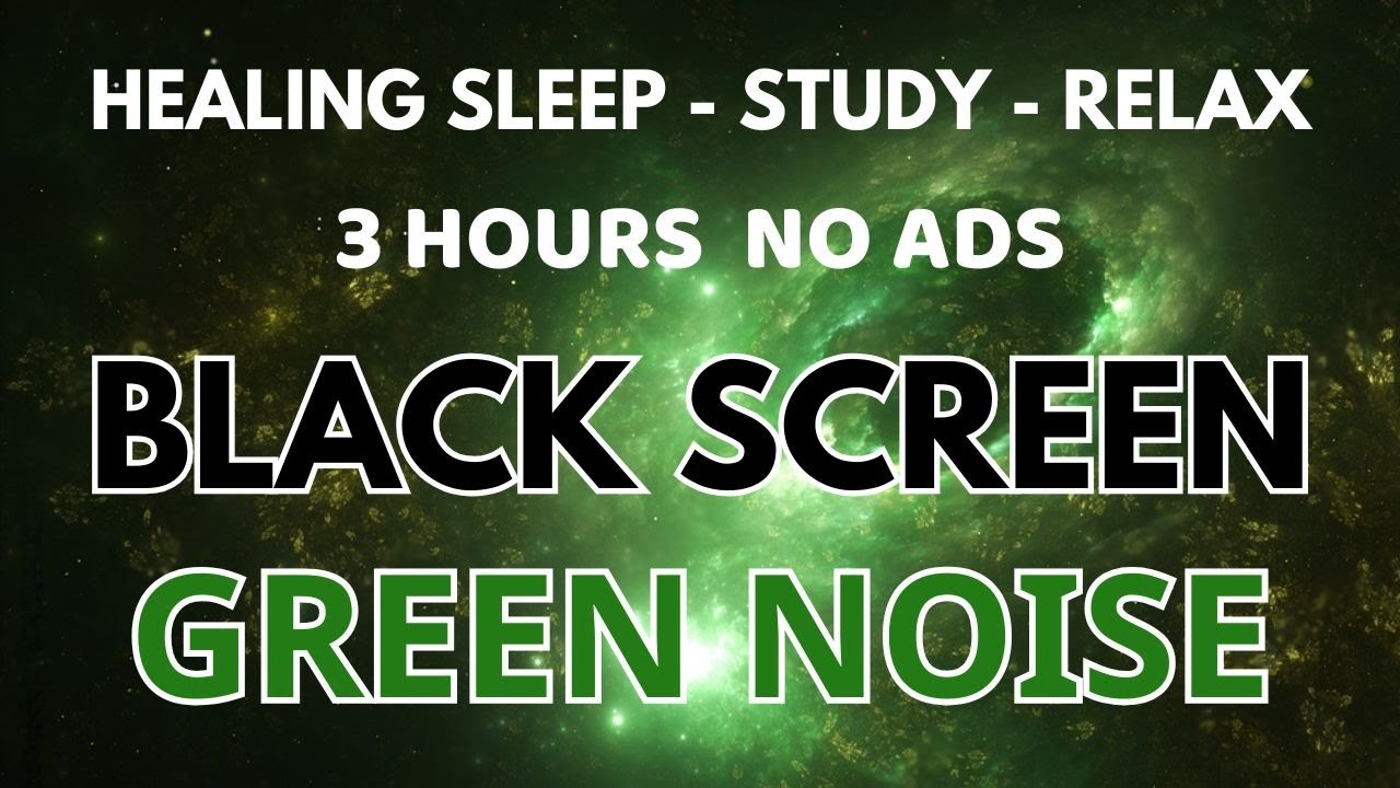 Celestial Green Noise Sound Black Screen 3H - Sound For Sleep Healing, Focus Study And ...