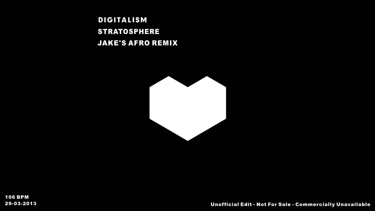 Digitalism - Stratosphere (Jake's Afro Remix) [106] - YouTube Music