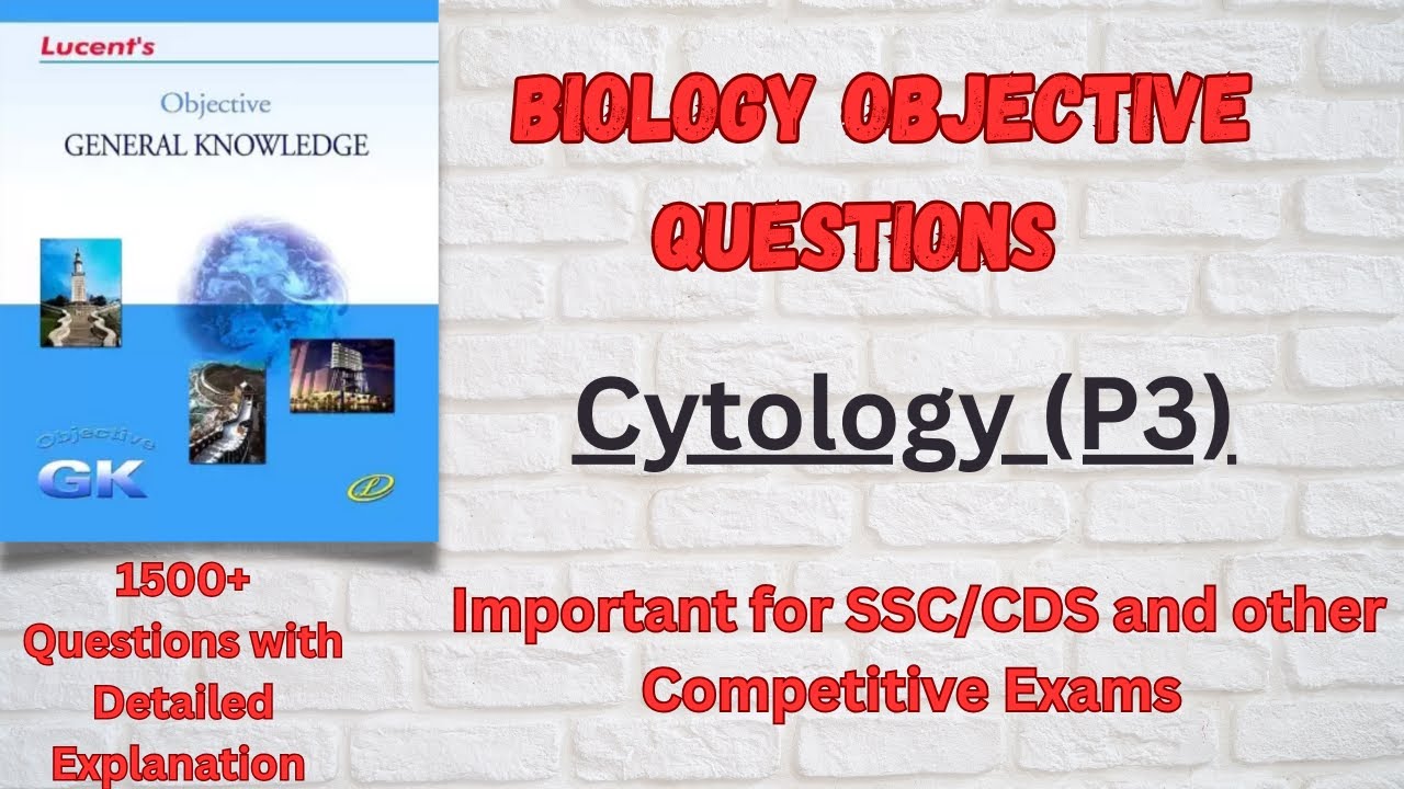 (V61) Biology MCQ : Cytology (P3) || Important Questions for PCS, SSC ...