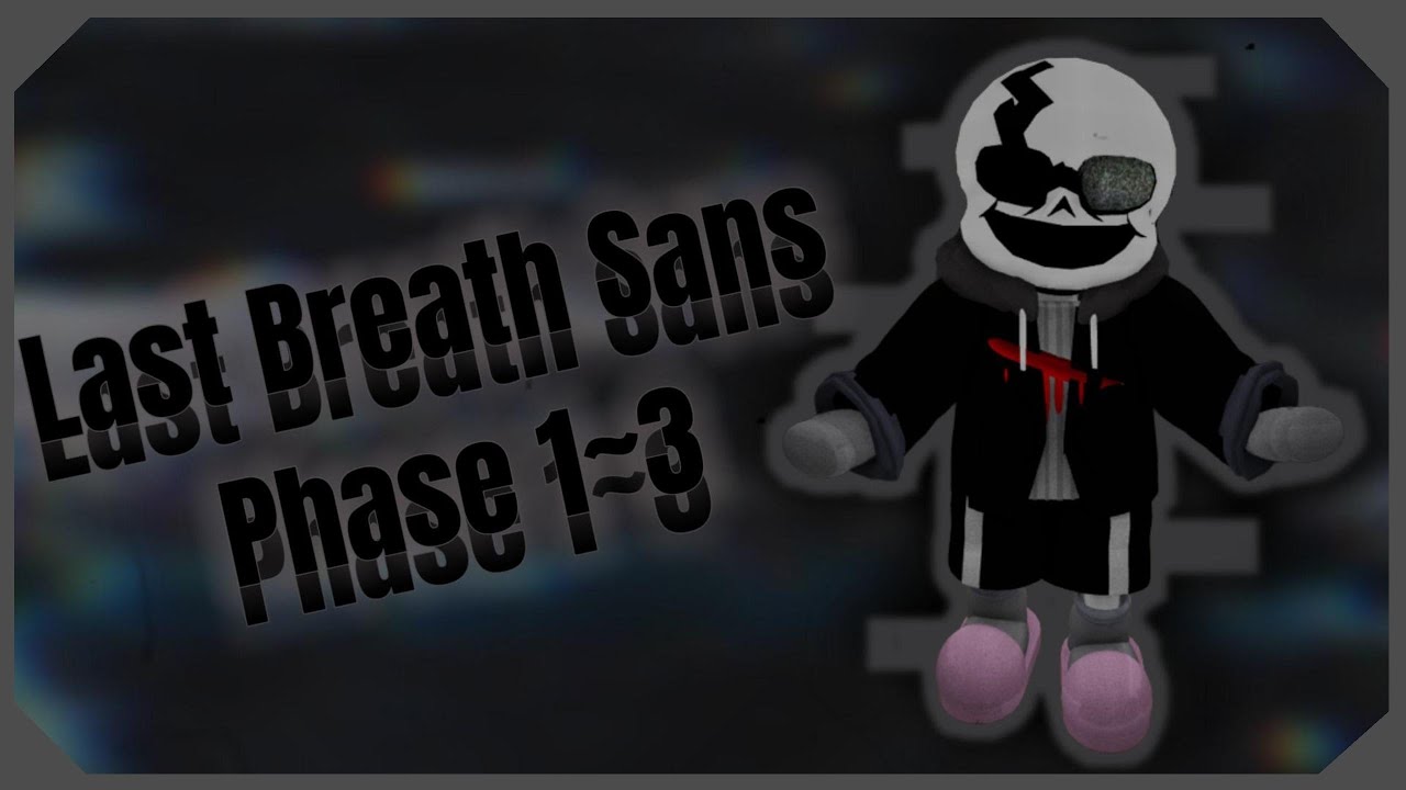 [UNDERTALE MULTIVERSAL COLLIDE] - [Last Breath Phase 1~3 - Showcase ...
