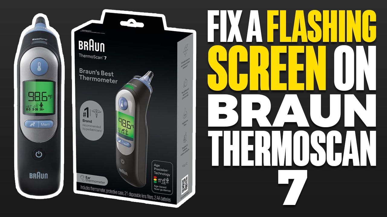 How To Fix a Flashing Screen On Braun Thermoscan 7 - YouTube