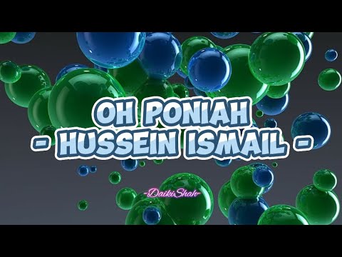 Hussein Ismail - Oh Poniah (Lirik Lagu) - YouTube