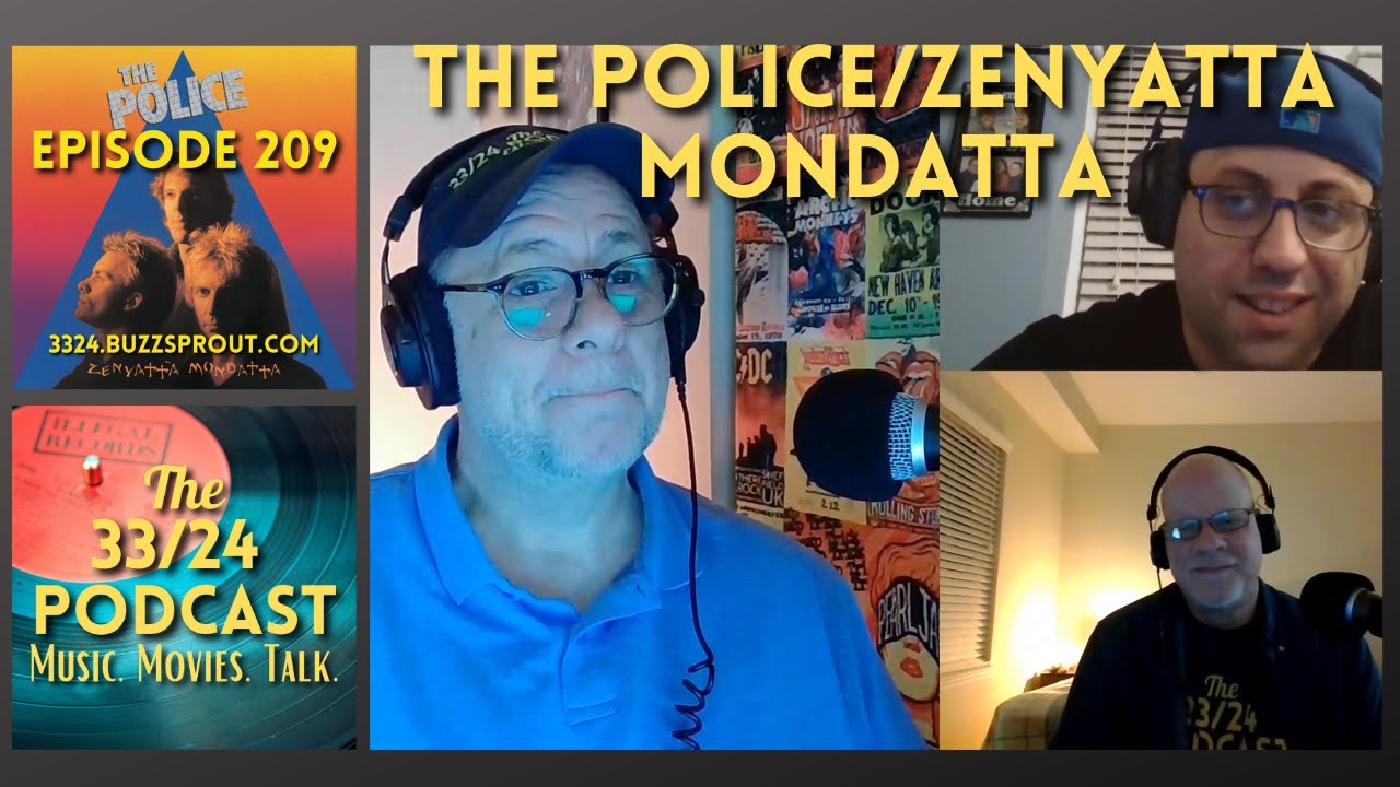 The Police/Zenyatta Mondatta: The 33/24 Podcast - YouTube