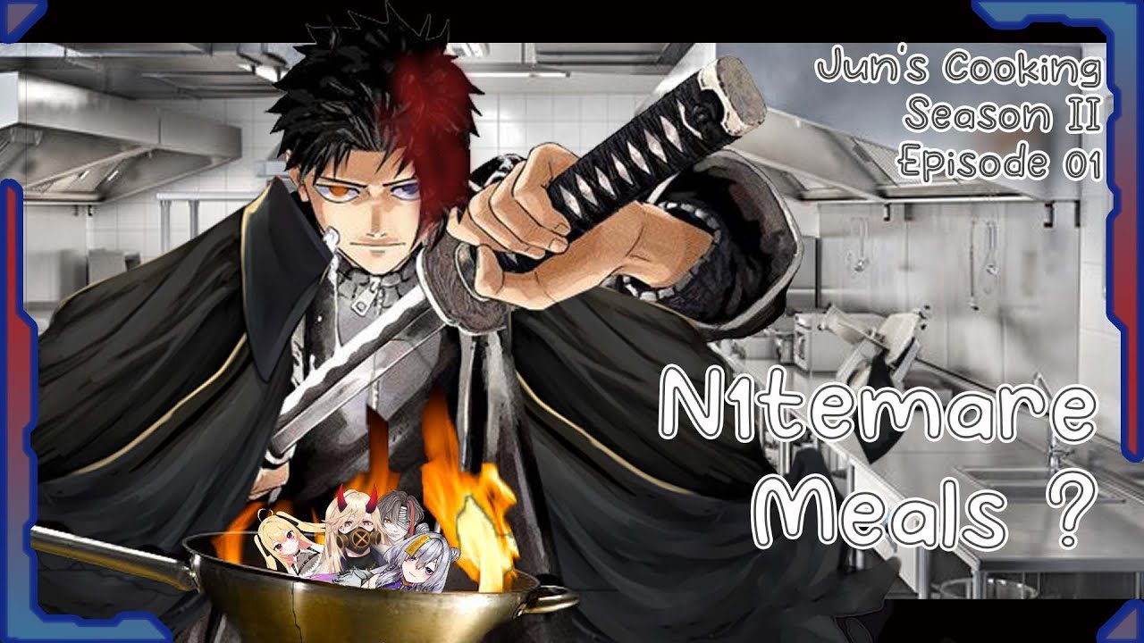 Jun Cooking Season 2 Eps 1 - Nitemare Set Meal - YouTube
