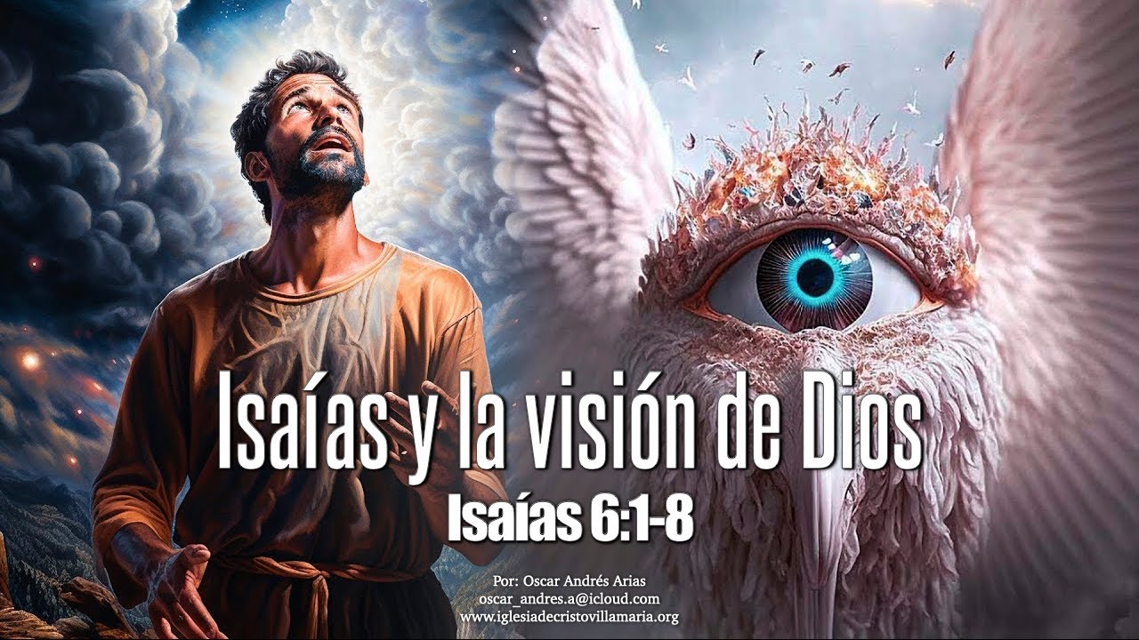 ISAÍAS Y LA VISIÓN DE DIOS - YouTube