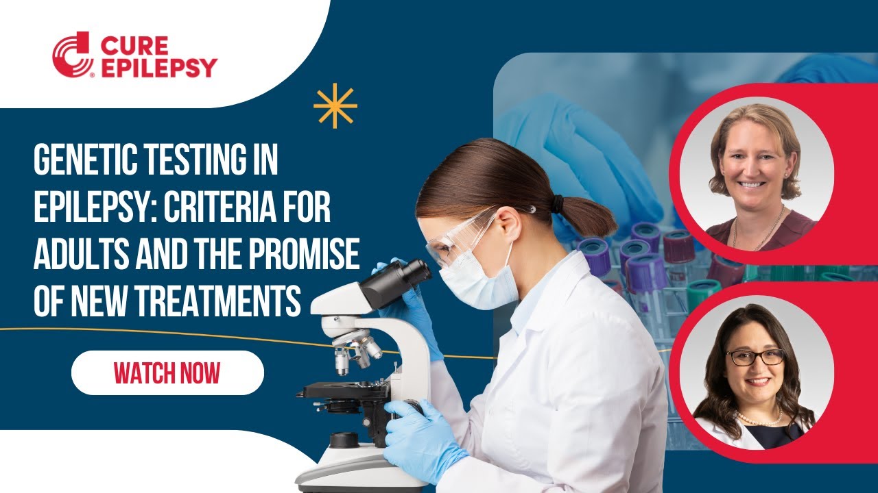Genetic Testing in Epilepsy: Criteria for Adults and the Promise of New ...