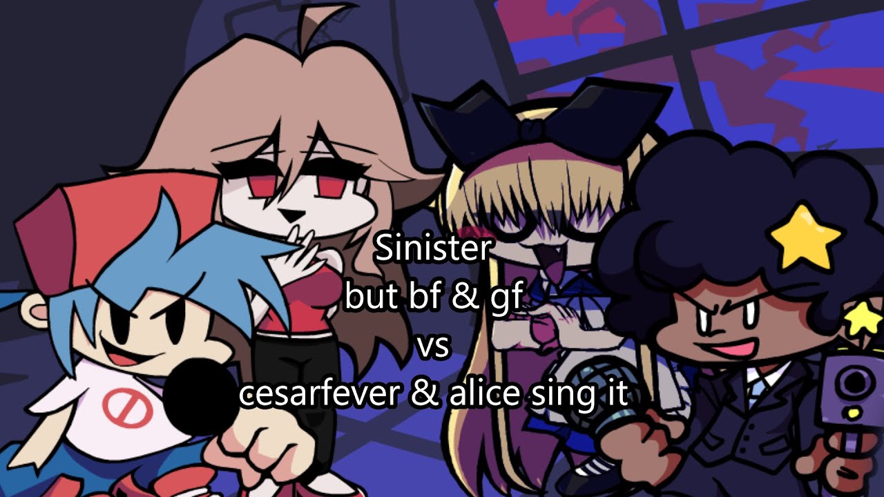 FNF Sinister but bf & gf vs alice & cesar fever sing it - YouTube