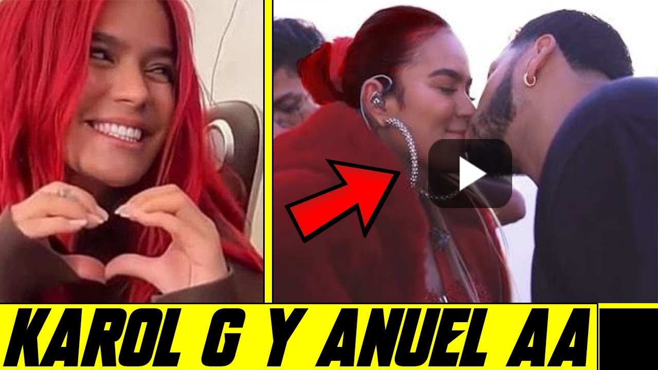 IMAGENES: KAROL G SACA A LA LUZ IMAGENES DE SU RELACION CON ANUEL AA ...