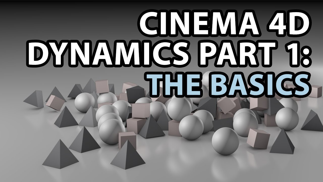 Cinema 4D Dynamics PART 1: The Basics - YouTube